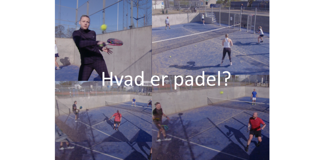 Video om padel – Dansk Padel Forbund